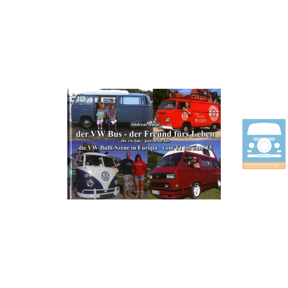 Der VW Bus - der Freund fürs Leben - VW T2 Bus Bulli - Webshop für Mo ...